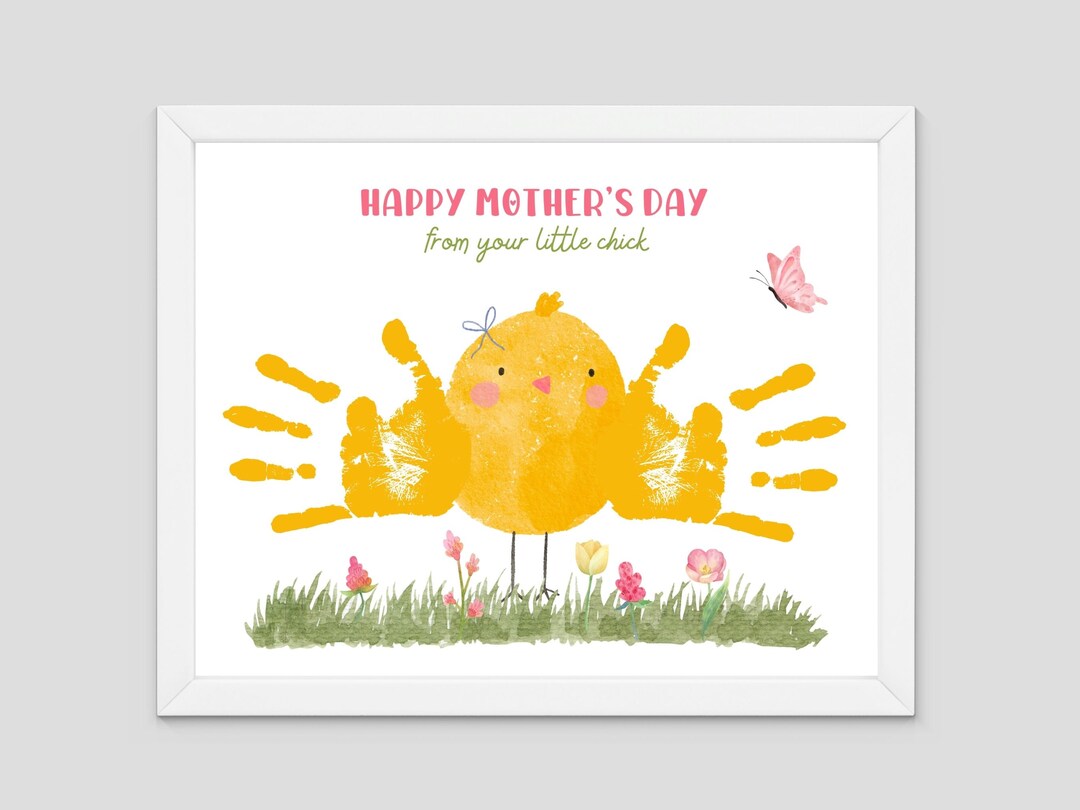 Happy Mother's Day - Little Chick - Handprint Art Craft - Kids Baby ...