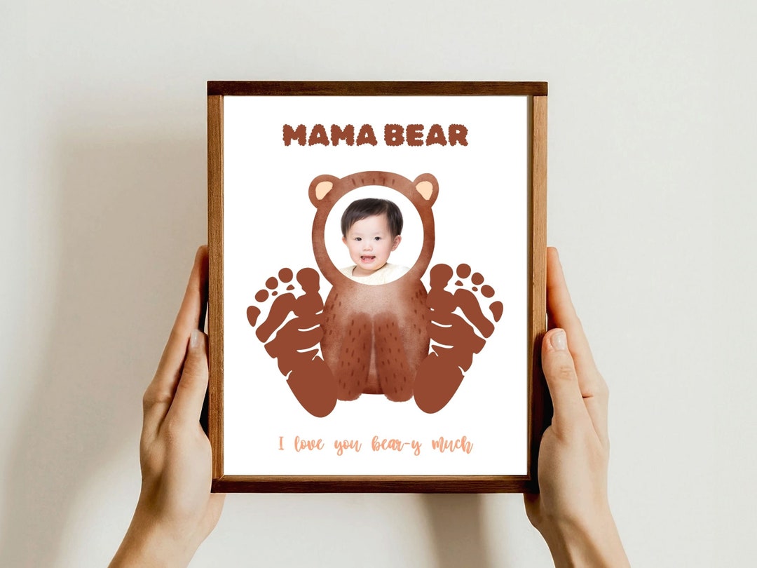 Mama Bear I Love You Bear-y Much - Photo Footprint Handprint Art Craft ...