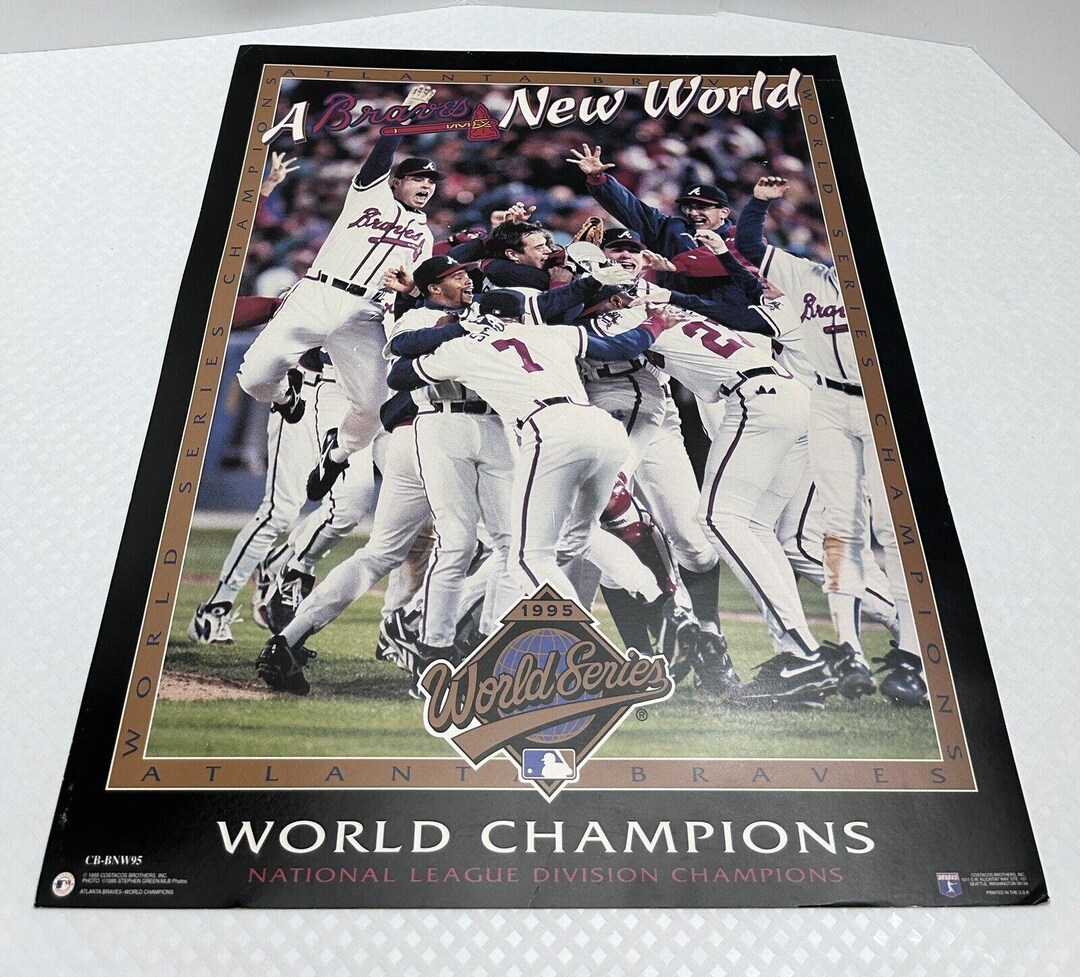 A Braves New World 1995 World Series Champions Costados Brothers Poster ...