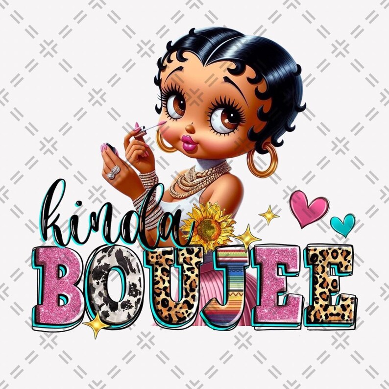 Kinda Boujee Betty Sublimation Png Digital Download Wall Art Printable ...