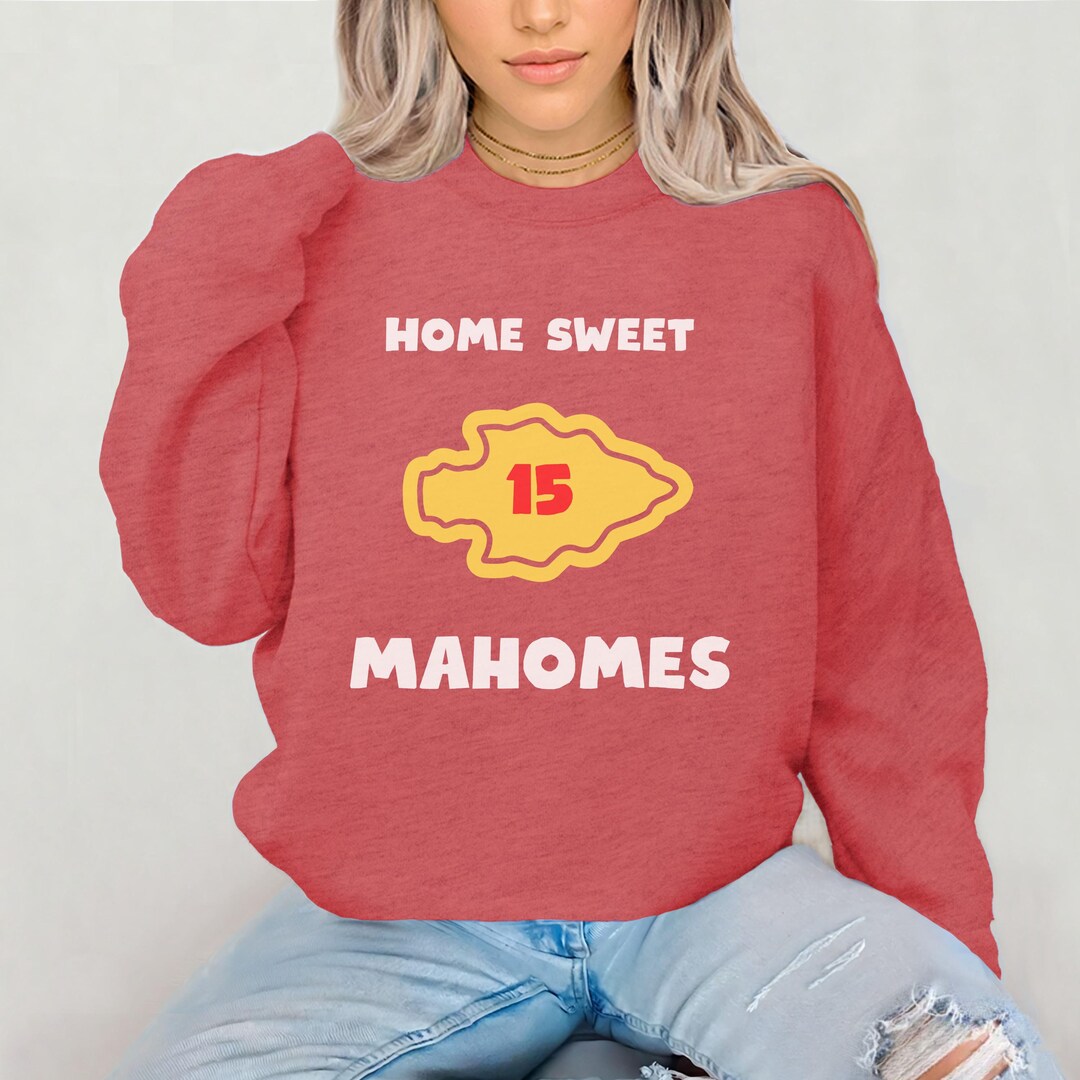 Home Sweet Mahomes Sweatshirt, Patrick Mahomes Shirt, Kansas City ...