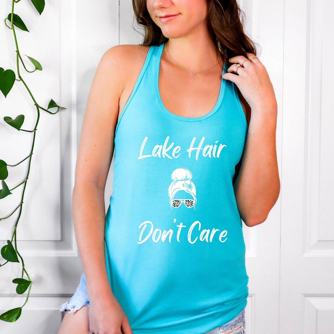 Lake Tank Top, Lake Shirt, Vacation Tank Top, Lake Hair Don't Care ...