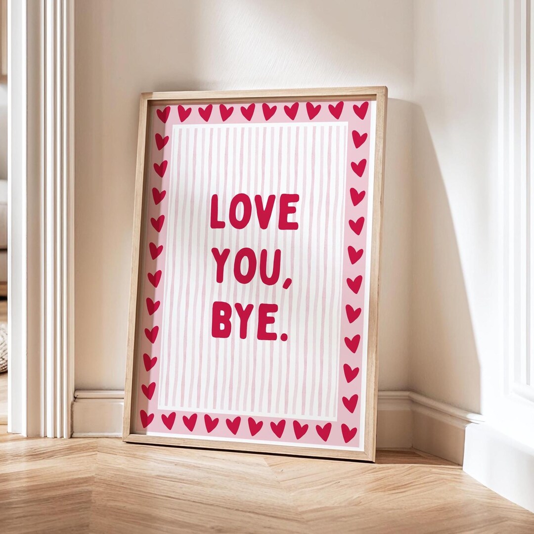 Love You Bye Print Pink Retro Heart Stripes Poster Trendy Wall Art ...