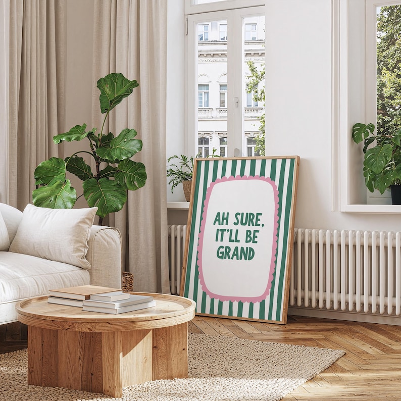 Ah Sure It'll Be Grand Irish Humor Wall Art Trendy Ireland Quote Green ...