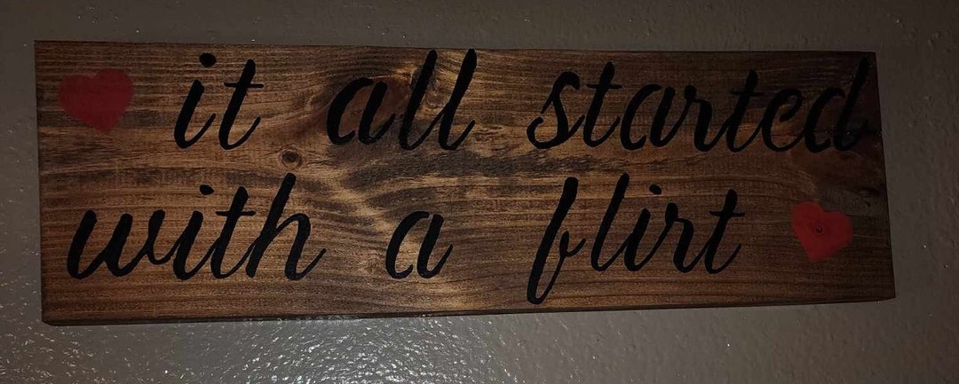 Homemade Custom Painted Flirt Sign - Etsy