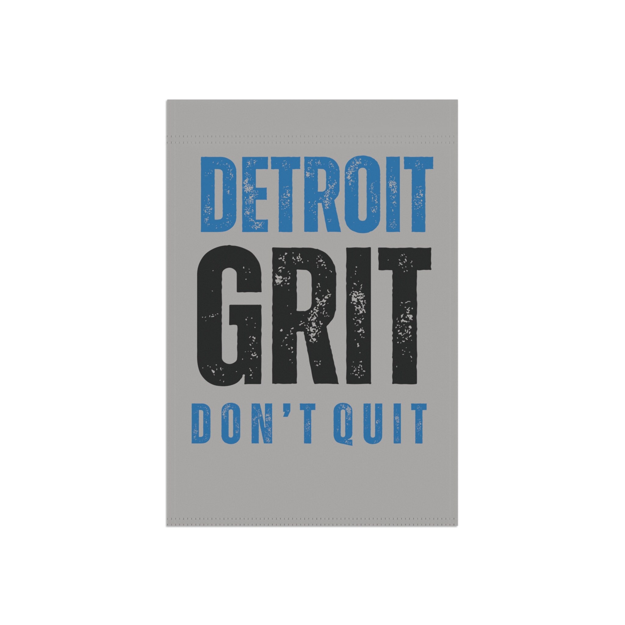 Detroit Grit Don't Quit Garden & House Banner, Detroit Grit Don't Quit ...