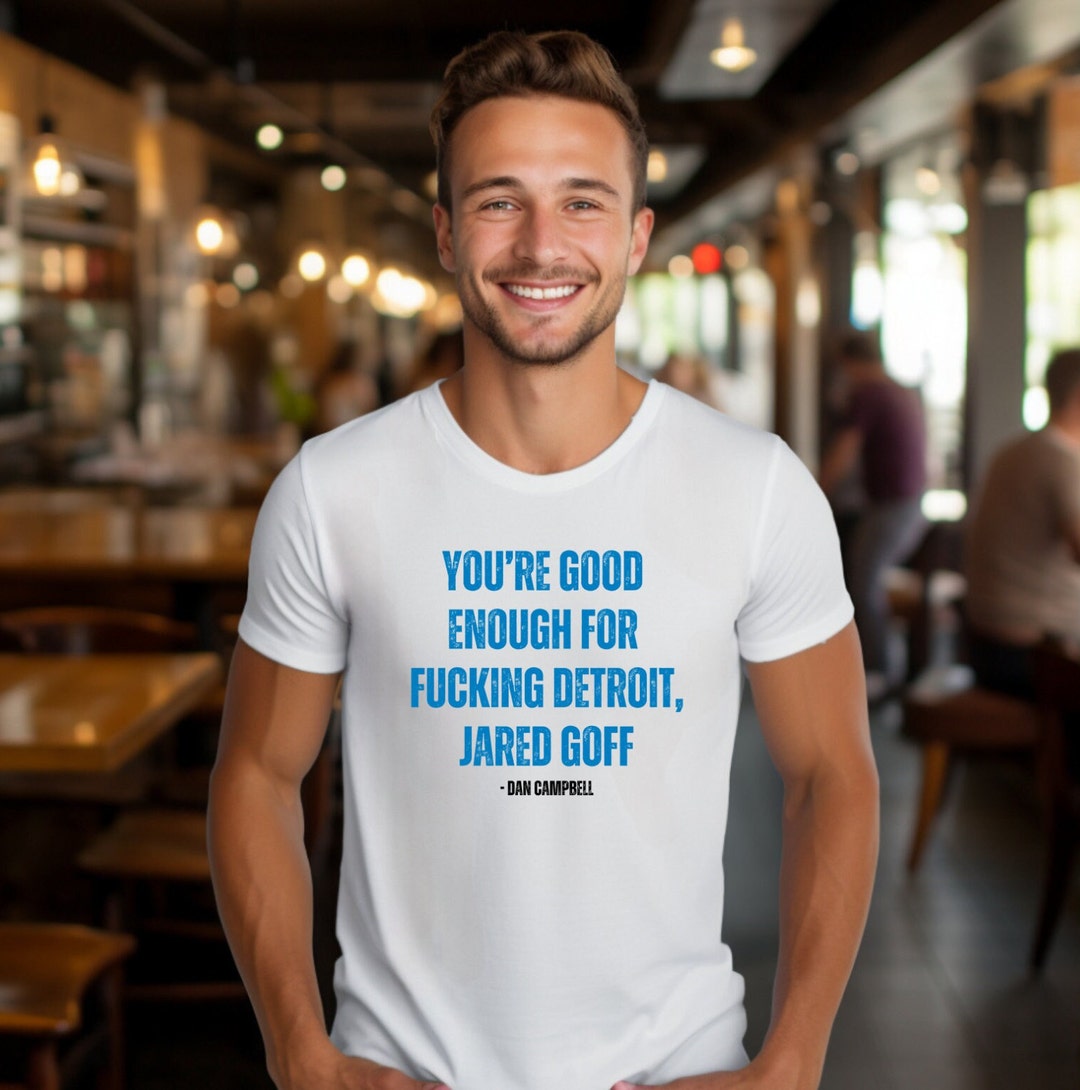You're Good Enough for Detroit Shirt, Detroit Football Playoffs, Dan ...