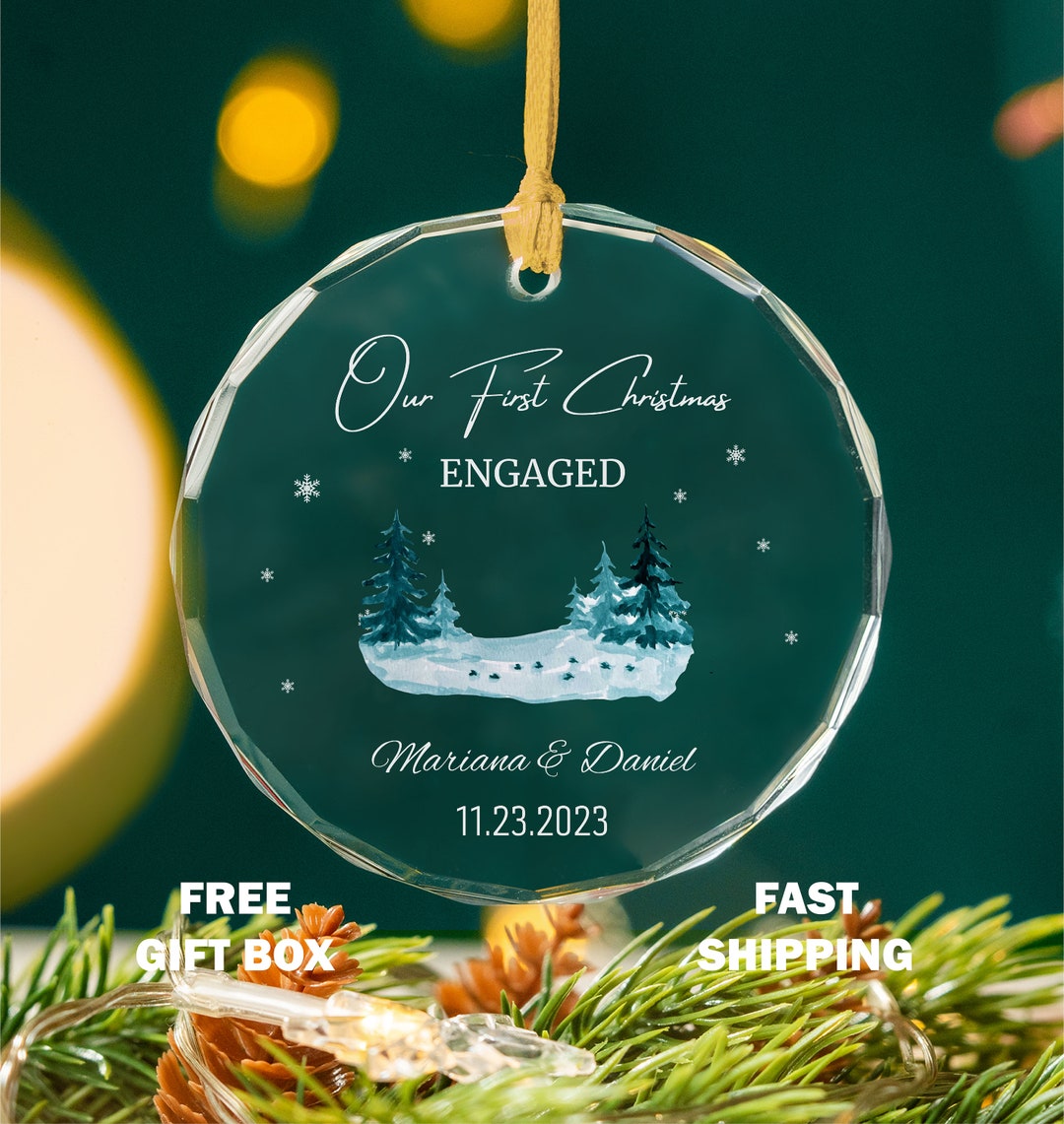 Personalized Engaged Christmas Glass Ornament, Our First Christmas ...