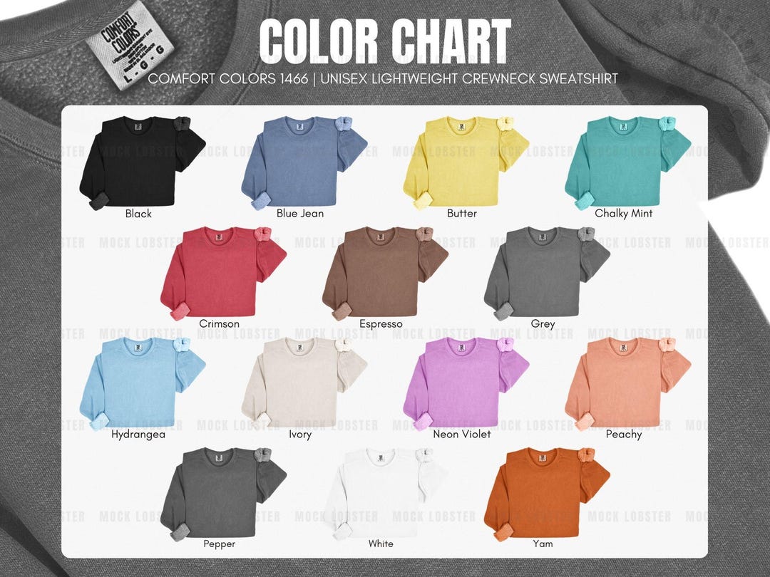 Comfort Colors Sweatshirt Color Chart | C1466 Lightweight Sweatshirt ...