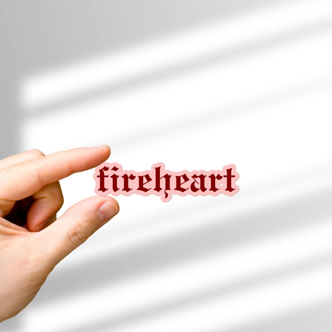 TOG Sticker "fireheart" Old English Text | Aelin Ashryver Whitethorn ...