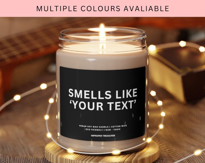 Smells Like Custom Text Candle Funny Gift Soy Candle Anniversary Gift ...