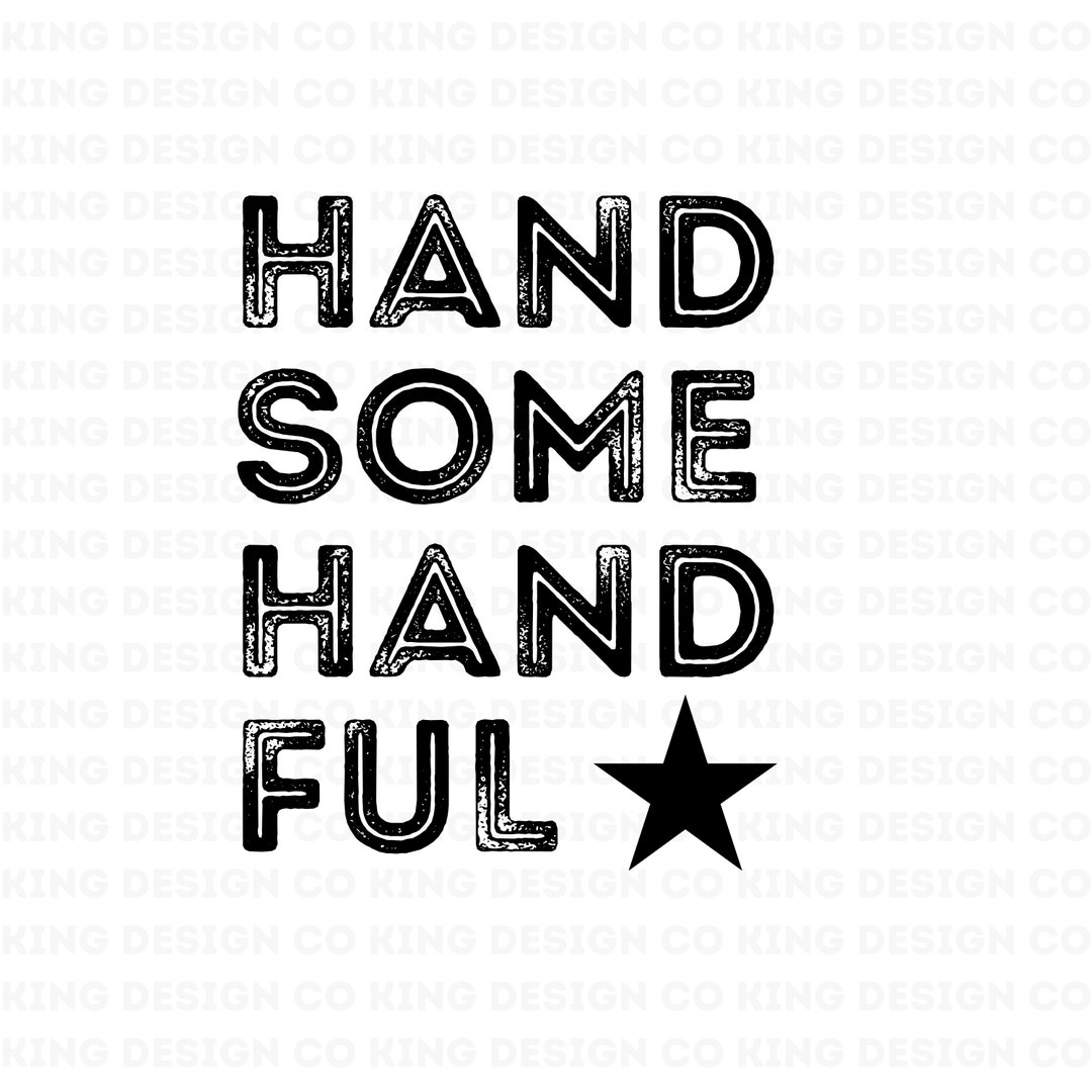 Handsome Handful SVG - Etsy