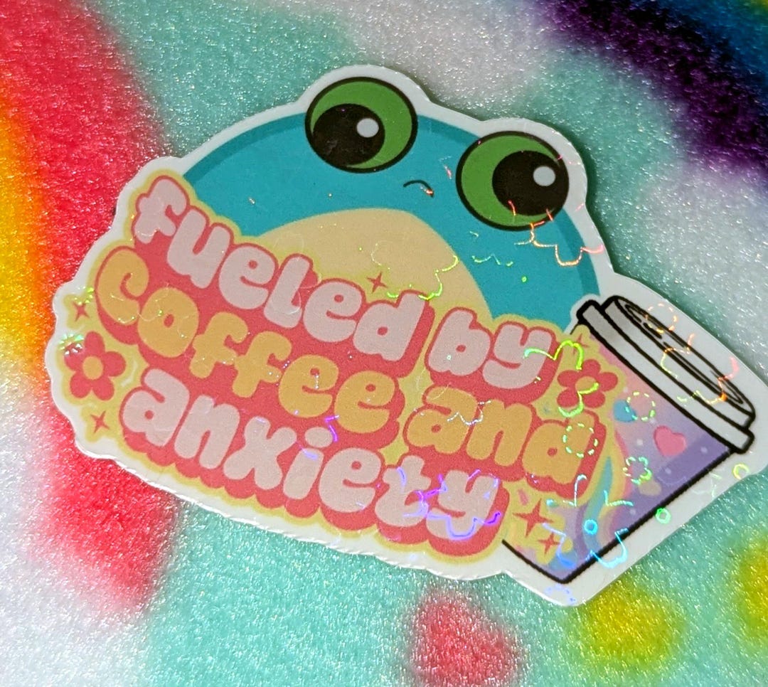 Funny Frog Sticker | Anxiety and Coffee | Holographic Decal - Etsy
