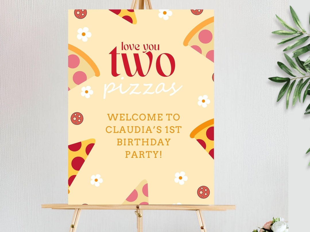 Editable Pizza Party Welcome Sign, Kids 2nd Birthday Decors, Valentines ...