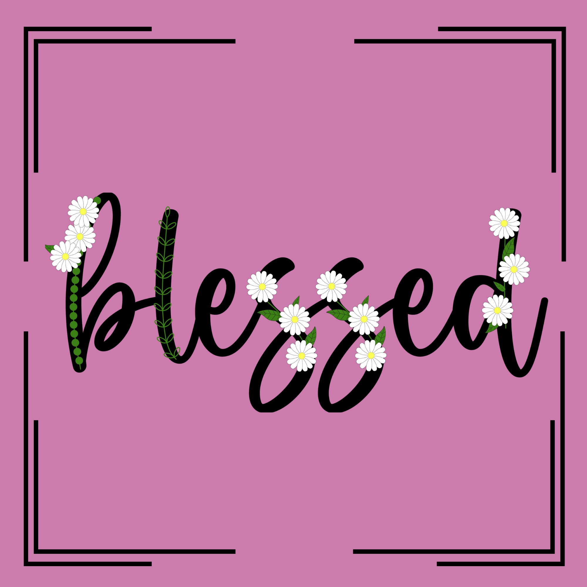 Blessed Png, 2 Designs, Flower Png,daisy PNG, Flower Design, Blessed ...