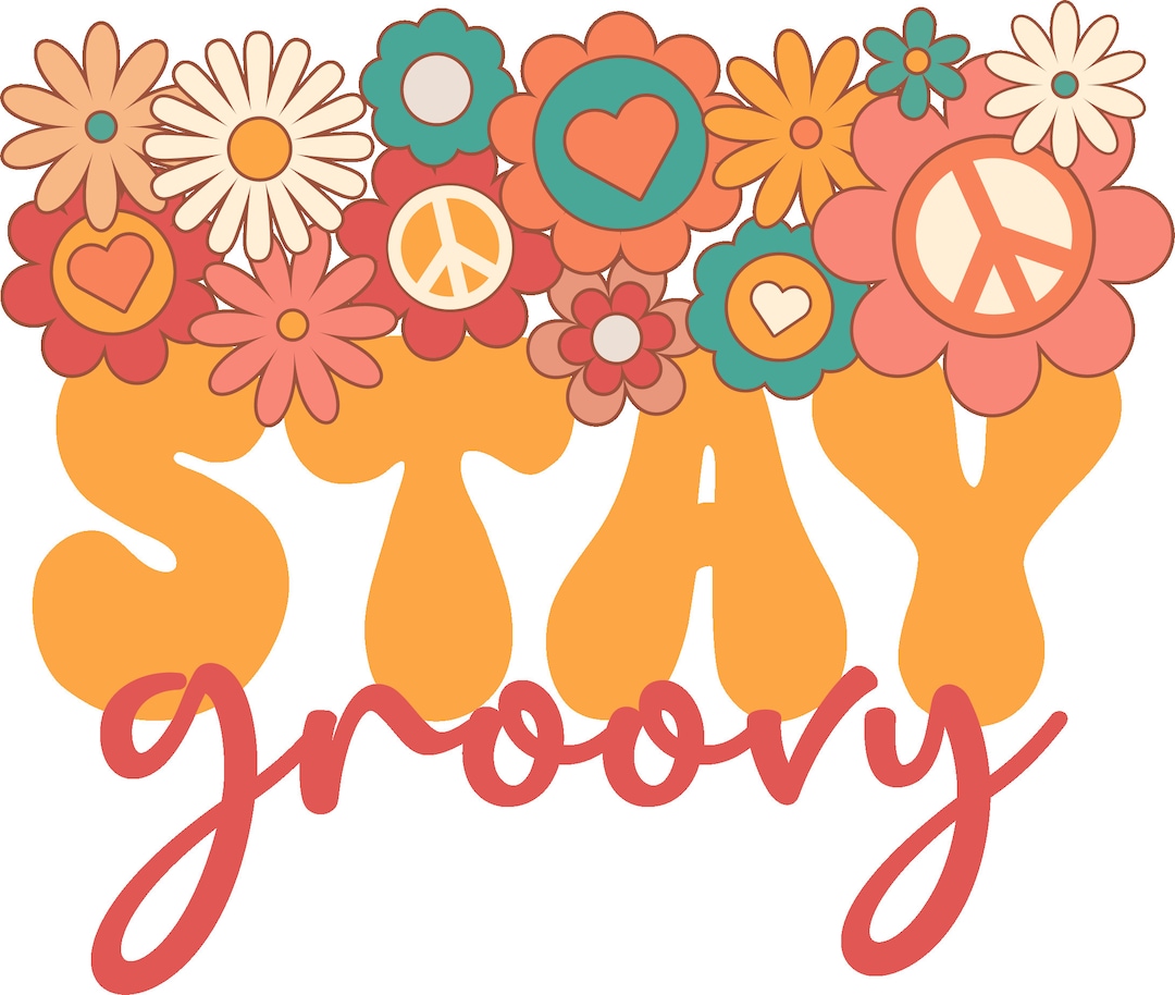 Retro Stay Groovy Svg, Stay Groovy Png, Groovy Svg, Groovy Birthday ...