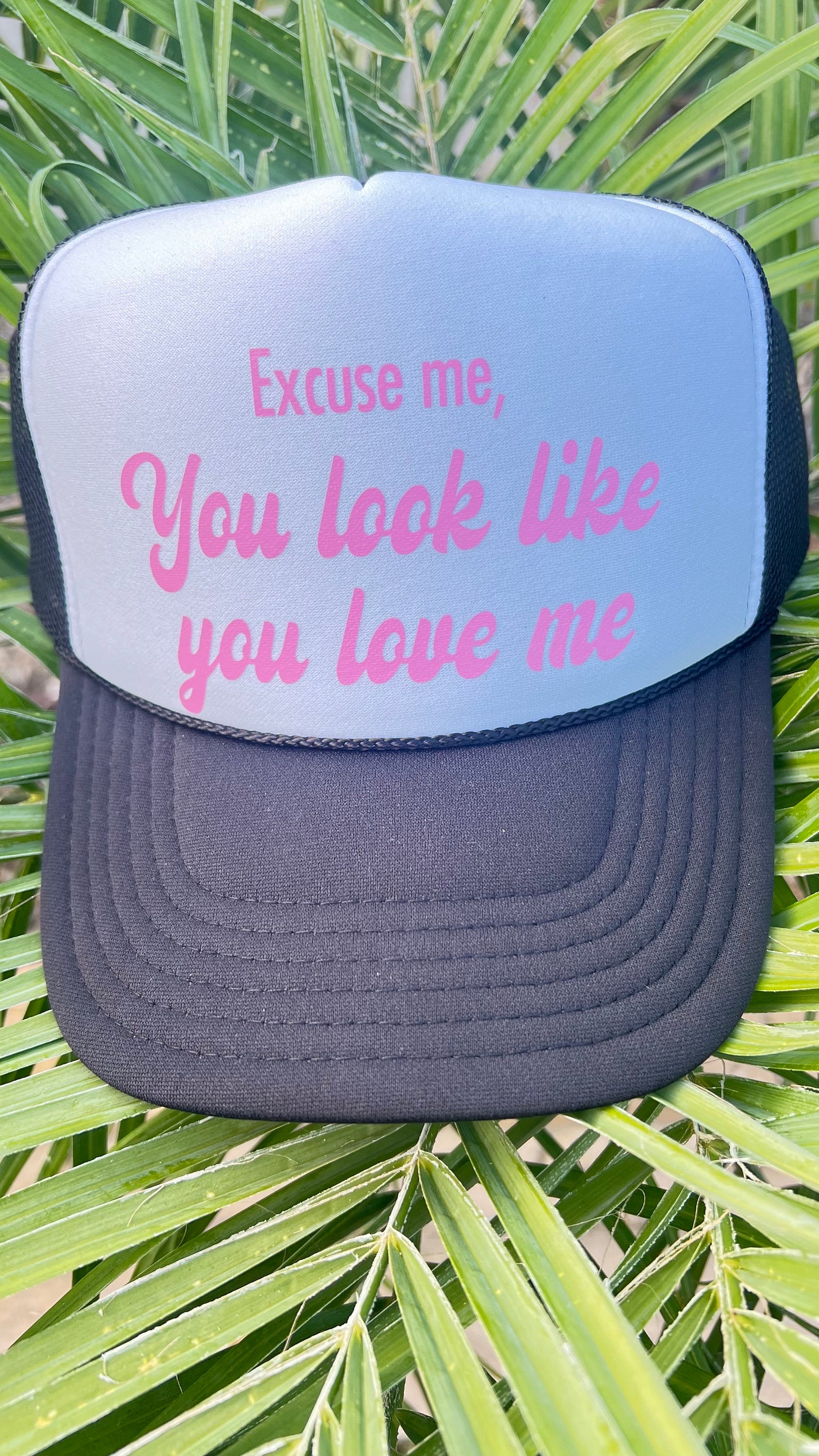Excuse Me, You Look Like You Love Me Hat | Cute Trucker Hat Excuse Me ...