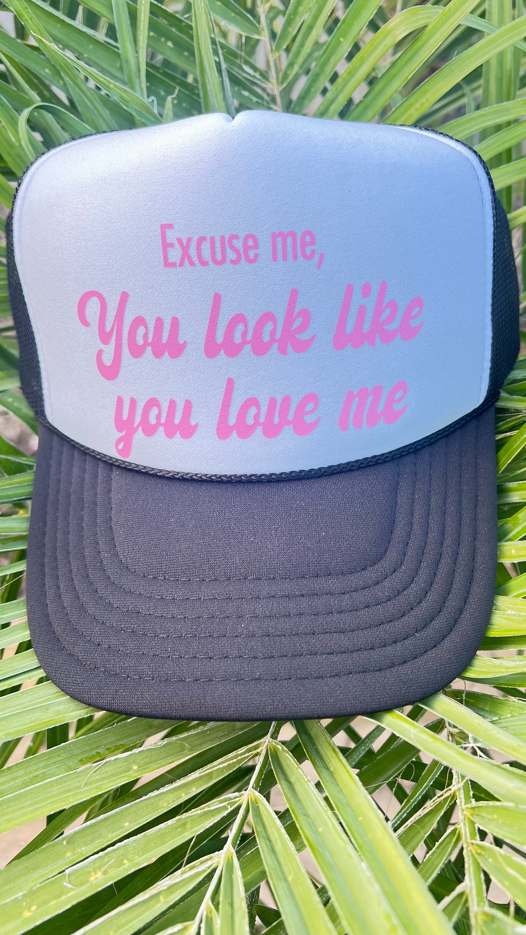 Excuse Me, You Look Like You Love Me Hat | Cute Trucker Hat Excuse Me ...