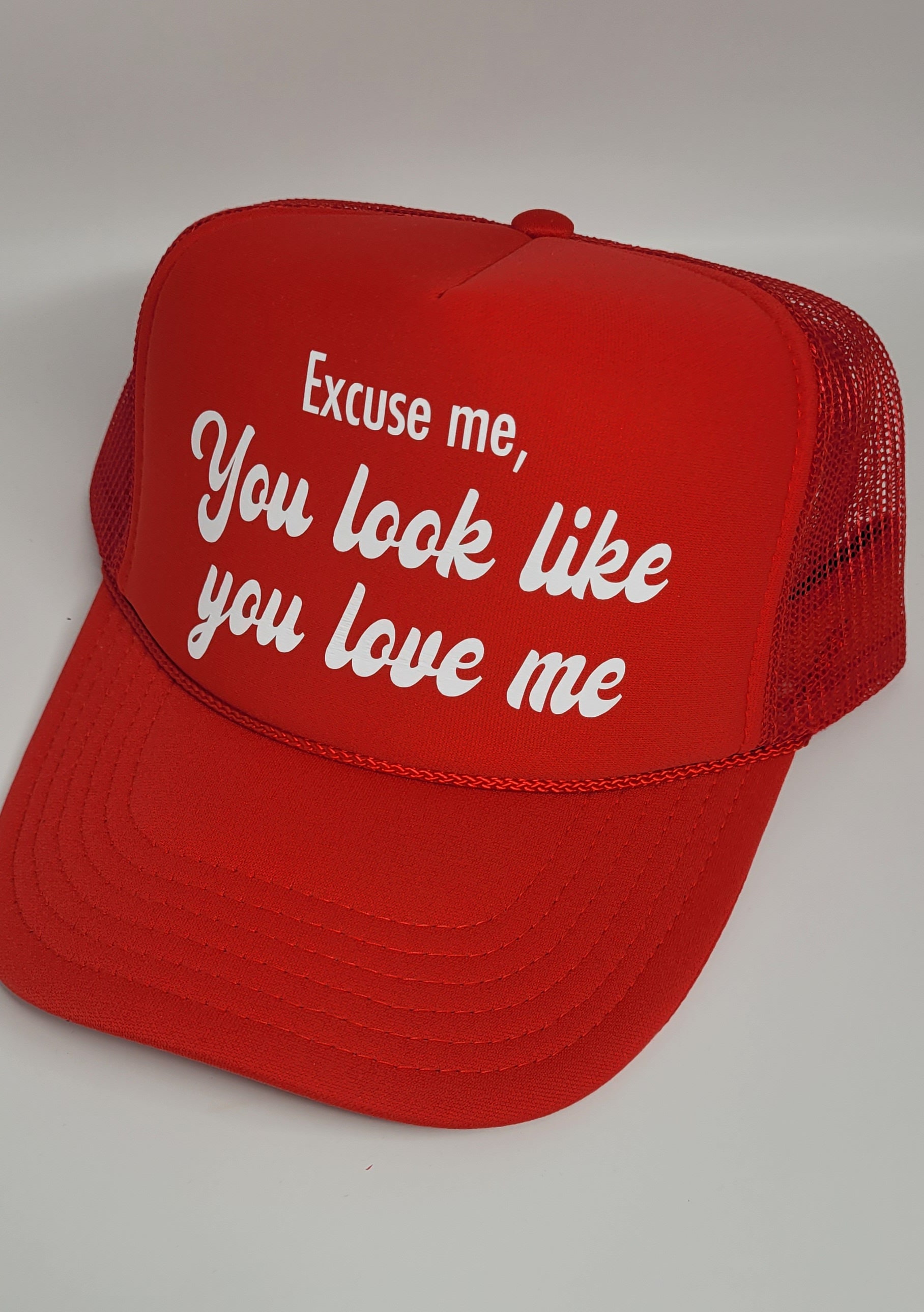 Excuse Me, You Look Like You Love Me Hat | Cute Trucker Hat Excuse Me ...