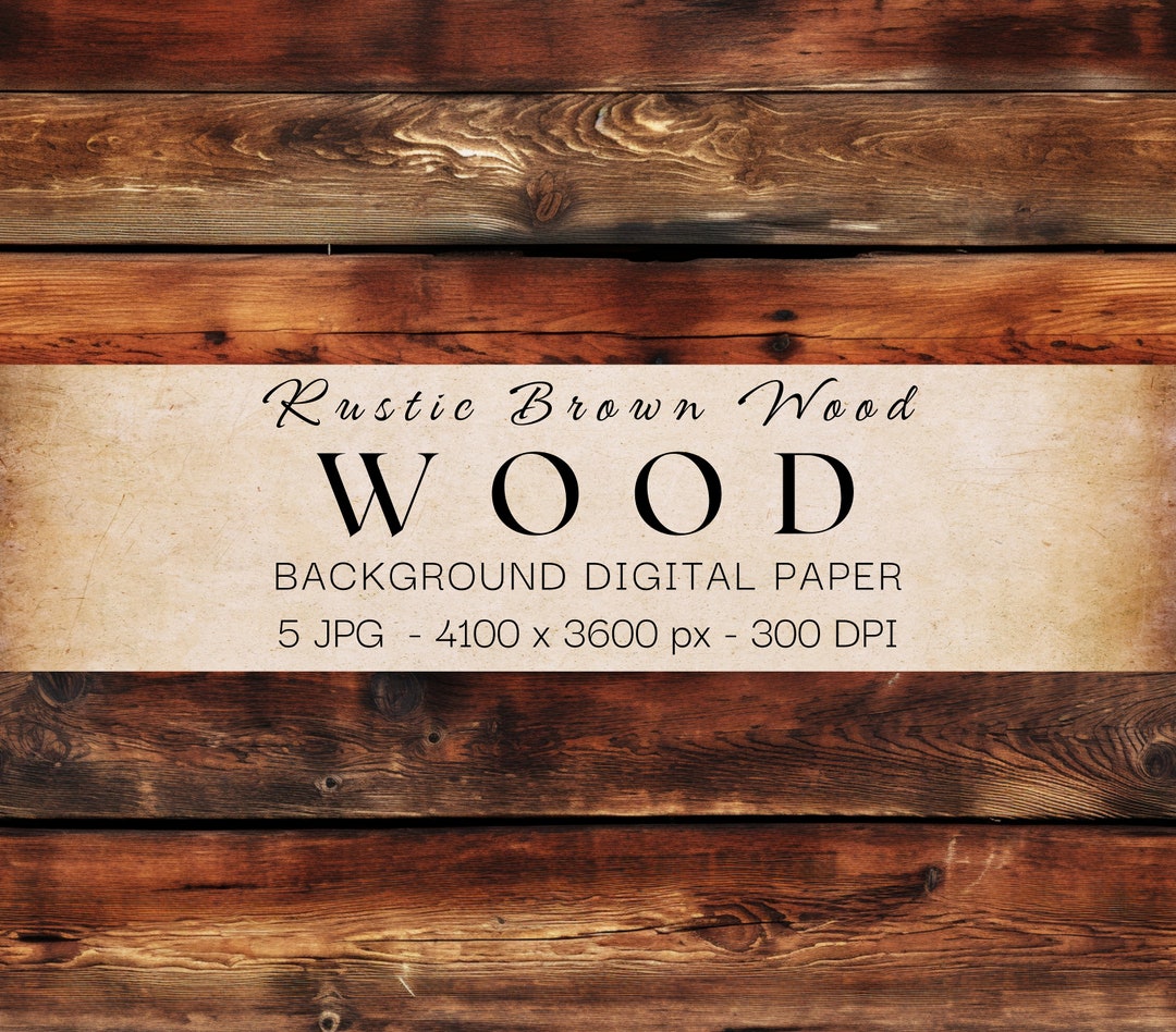 Rustic Brown Wood, Wood Background Digital Papers, Wood Texture ...
