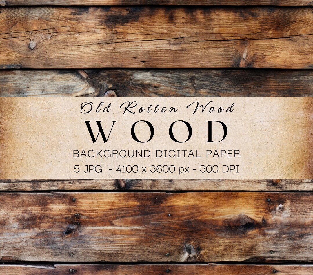 Old Rotten Wood, Wood Background Digital Papers, Wood Texture ...