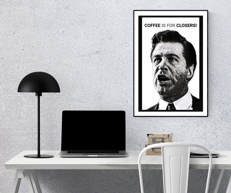 Sales Motivation Poster Digital Download coffee is for Closers ...