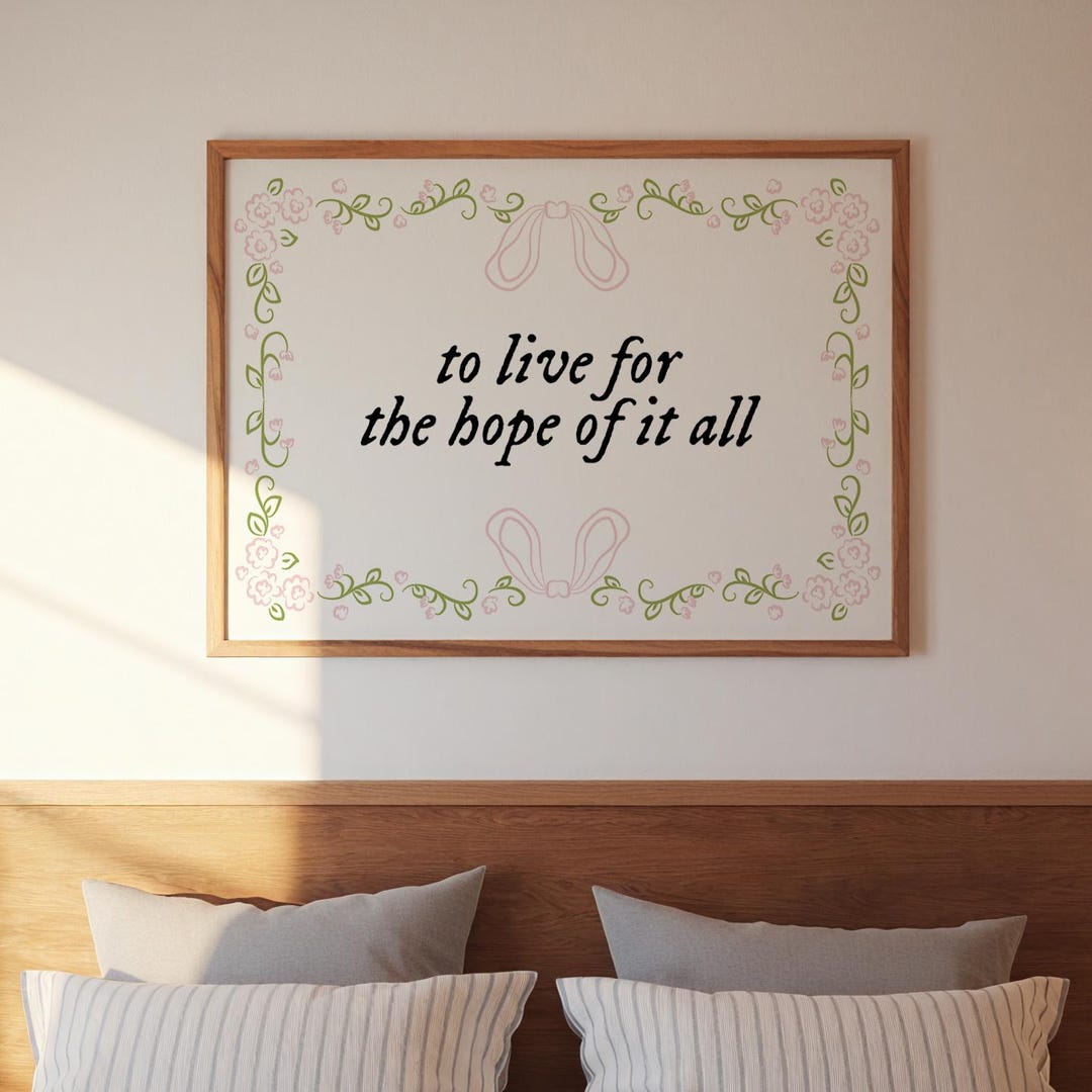 To Live for the Hope of It All: Whimsical Cottagecore Wall Art (digital ...
