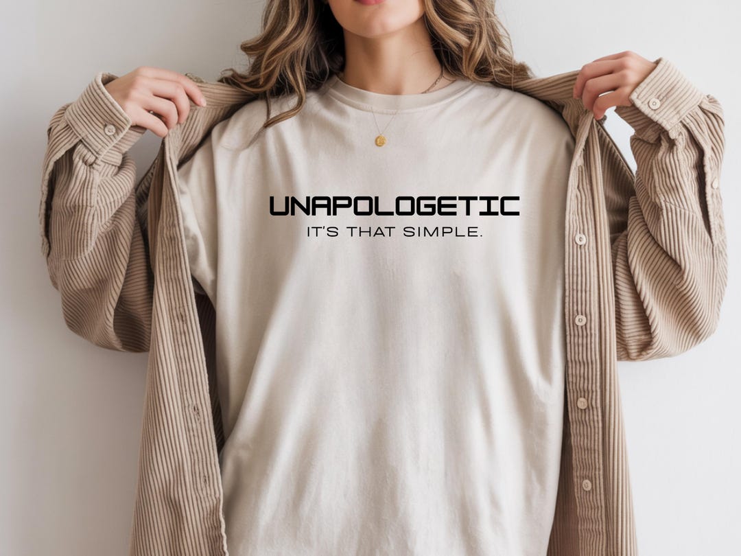 Unapologetic Inspirational T-shirt | Bold Statement Graphic Tee ...