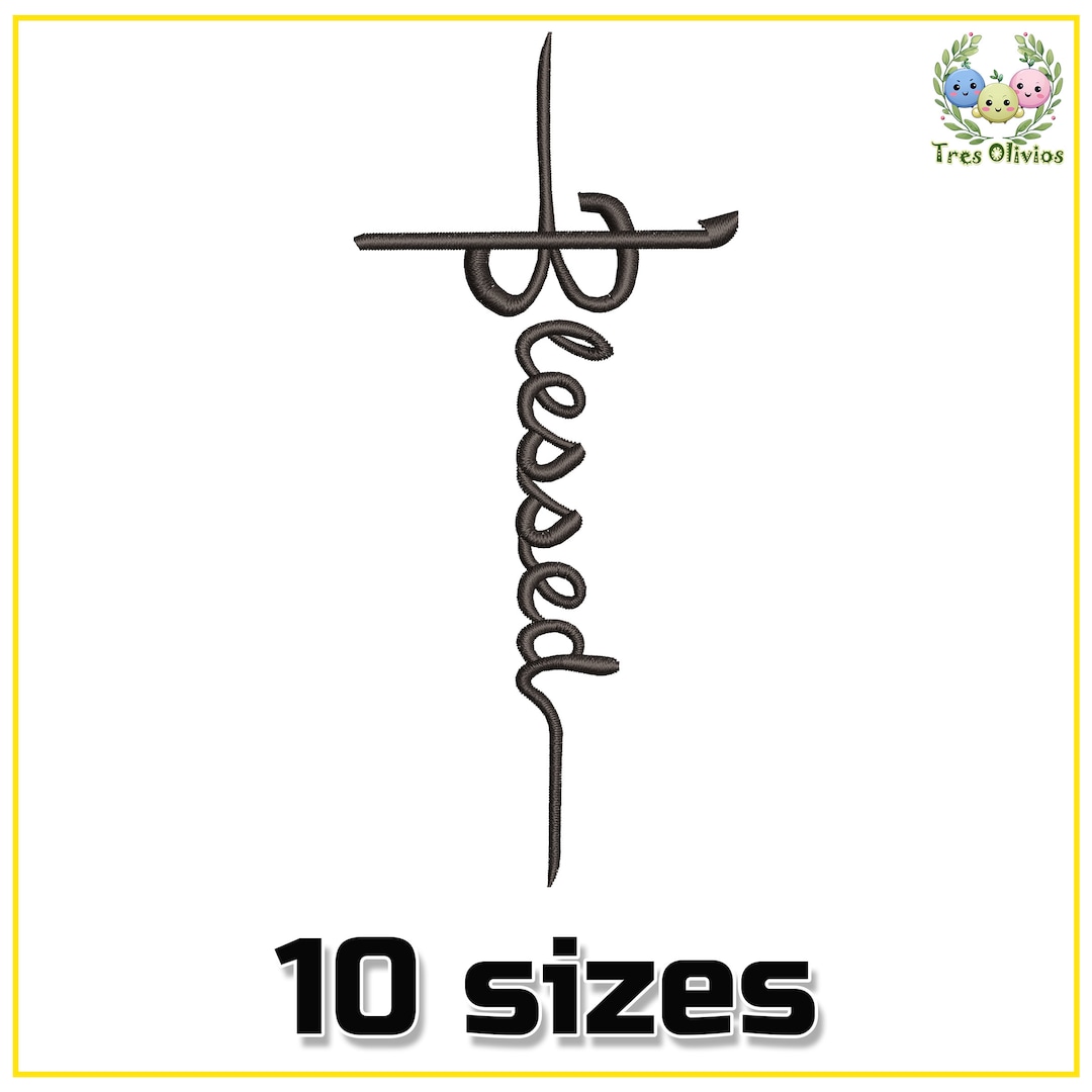 Blessed Vertical 10 Sizes, Machine Embroidery Design. Christian Cross ...