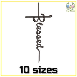 Blessed Vertical 10 Sizes, Machine Embroidery Design. Christian Cross ...