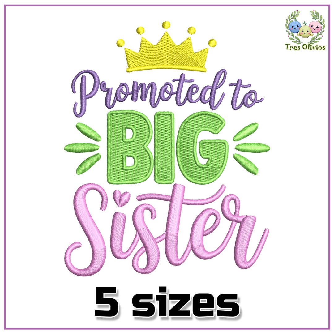 Promoted to Big Sister Machine Embroidery Design, Family, Siblings ...