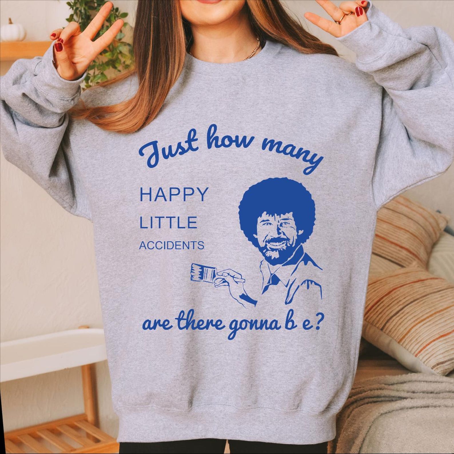 How Many Happy Little Accidents Are There Gonne Be?, Bob Ross ...
