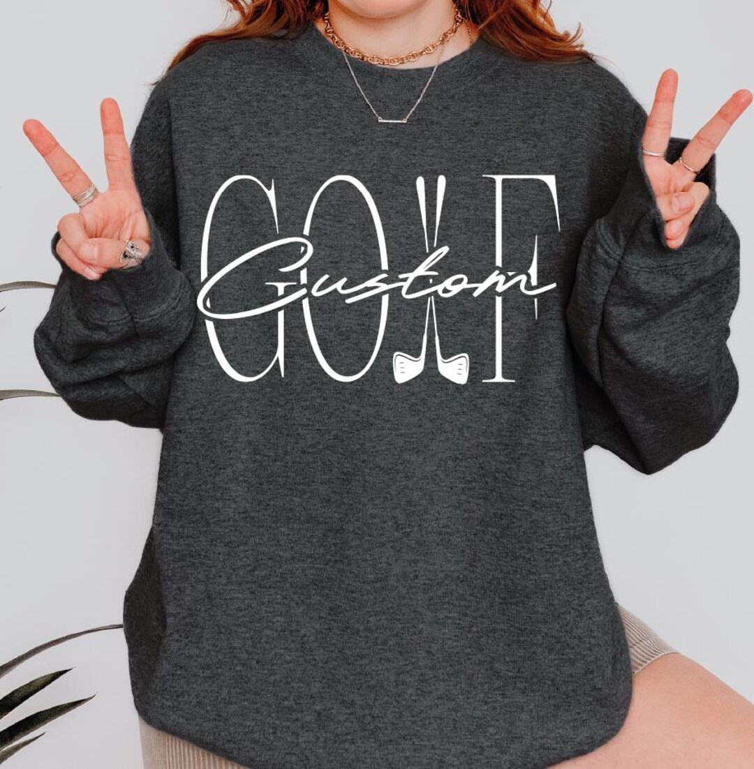 Customized Golf Sweatshirt, Custom Name Golfer Sweatshirt, Womens Golf ...