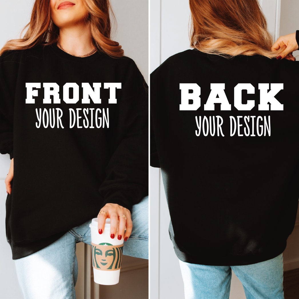 Front and Back Custom Sweatshirt, Custom Sweater, Custom Text Hoodie ...