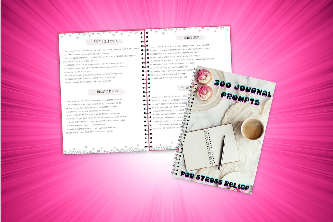 300 Inspiring Stress Relief Journal Prompts: Unleash Your Calm ...