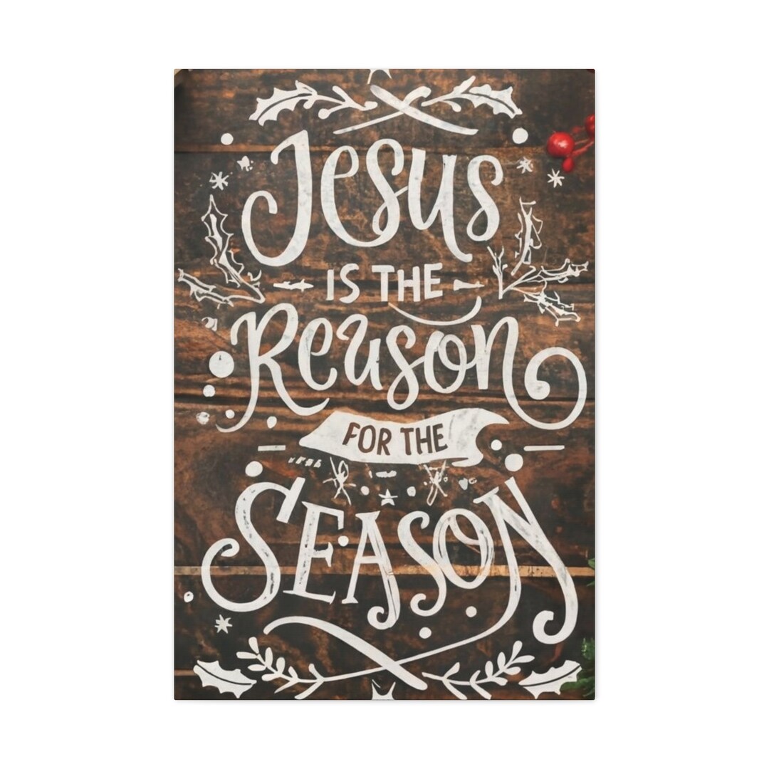 Jesus is the Reason for the Season Canvas Gallery Wrap - Etsy