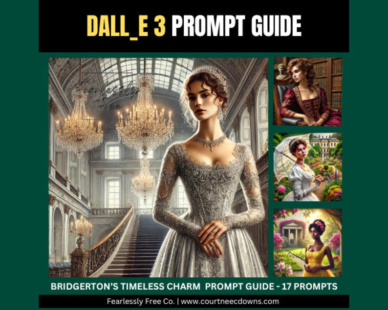 Dall-e 3 & Chatgpt V.4 AI Art Prompt Guide Bridgerton's Timeless Charm Unique Prompts and Sample ...
