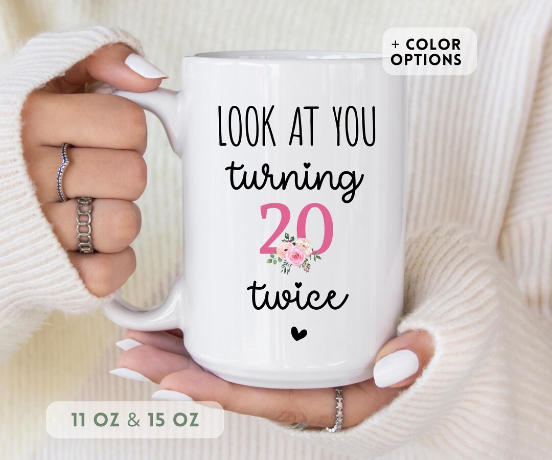 Funny 40th Birthday Mug, Turning 20 Twice, Gift for Women Born in 1986 ...