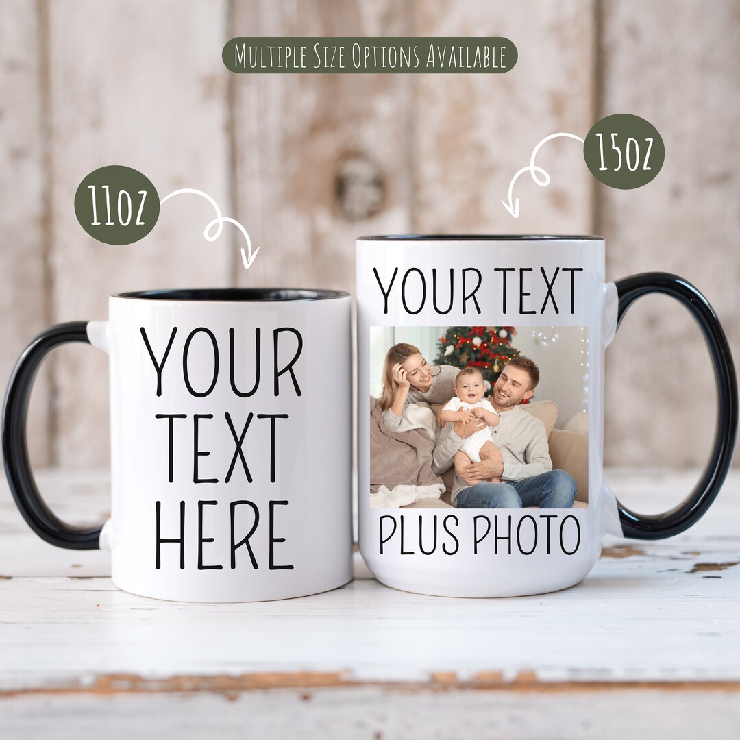 Create Your Own Mug, Custom Picture Mug, Customizable Mug, Custom Photo ...