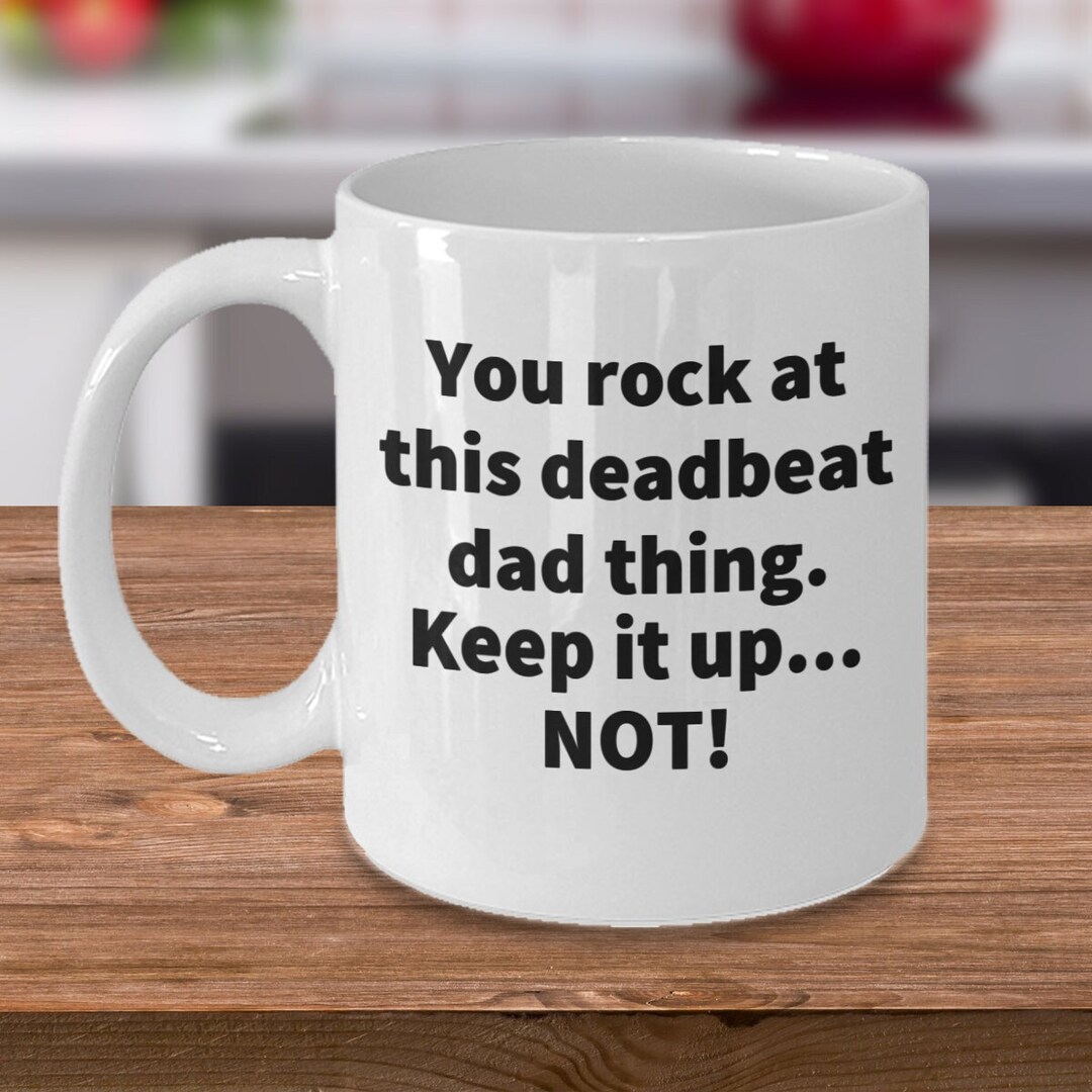 Deadbeat Dad Gift, Deadbeat Dad, Father's Day, Dad Gift, Deadbeat, Bad ...