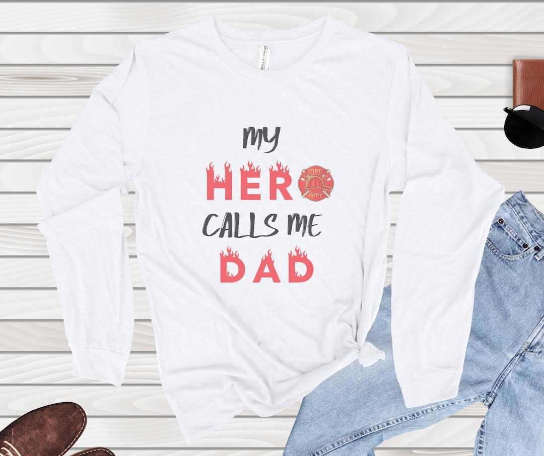 Firefighter Dad, Fire Dad Long Sleeve T-shirt, Dads Birthday ...