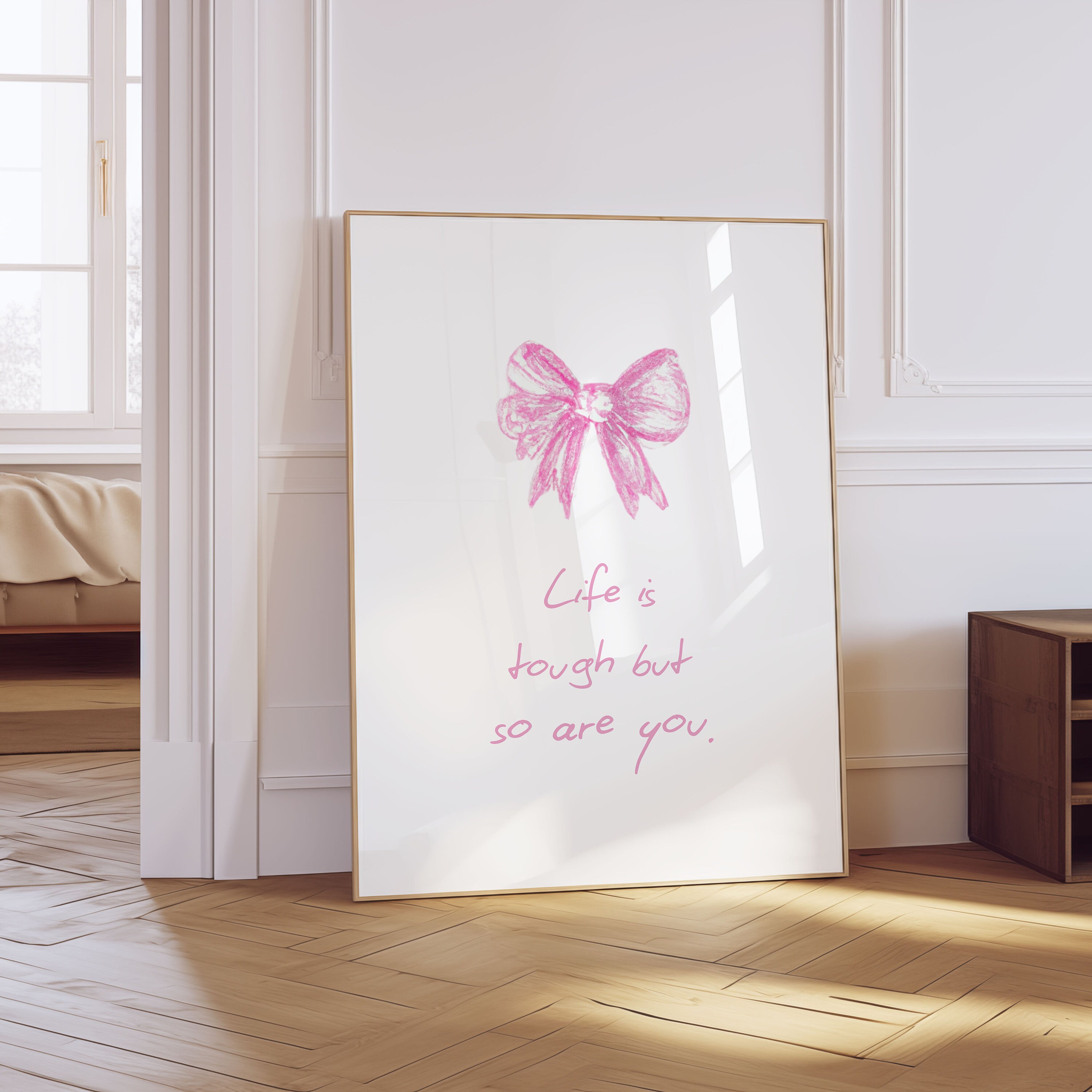 Life is Tough but so Are You, Pink Bow Art, Self Love Art, Women ...
