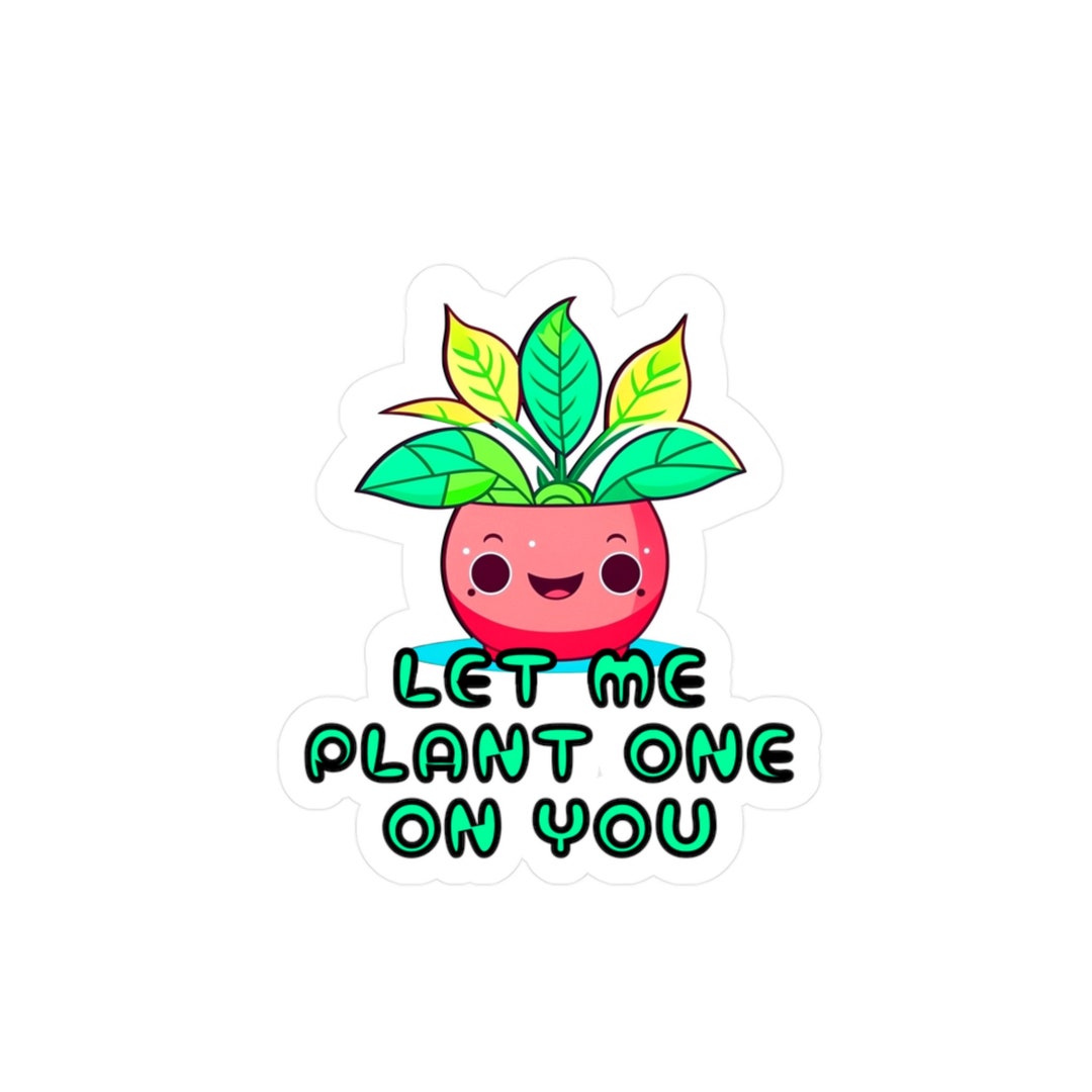 Crazy Plant Lady Sticker Cute Kiss-cut Vinyl Decals Perfect - Etsy