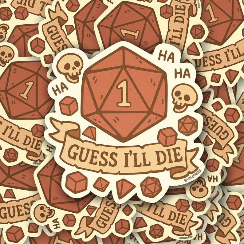 Guess I’ll Die D20 Sticker – Funny Critical Fail Dice, Dungeons ...