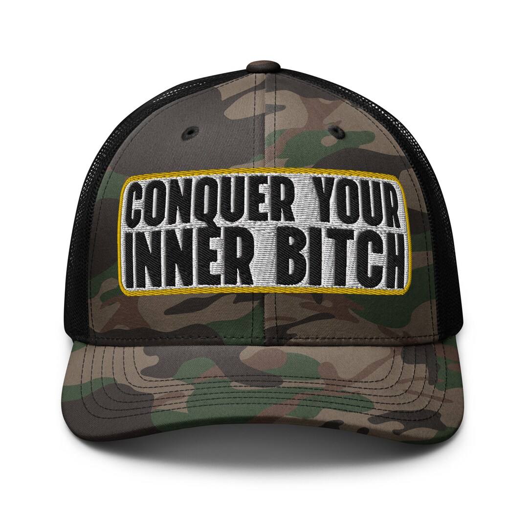 Conquer Your Inner Bitch Camouflage Trucker Hat - Etsy