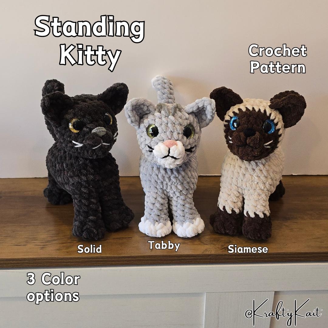 Crochet PATTERN: Standing Kitty - Siamese Tabby Tuxedo Solid Cat ...