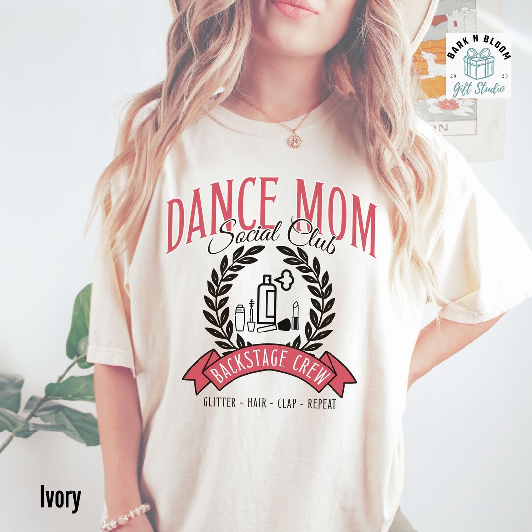 Dance Mom Club Shirt for Ballet Jazz Hip-hop Tap Acro Dance Mother ...
