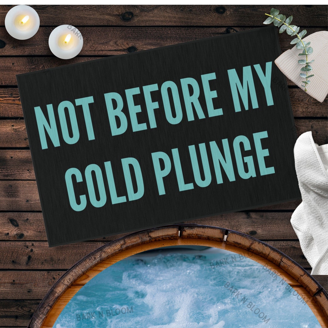 Funny Cold Plunge Mat and Ice Bath Rug Gift for Friend Cold Water ...