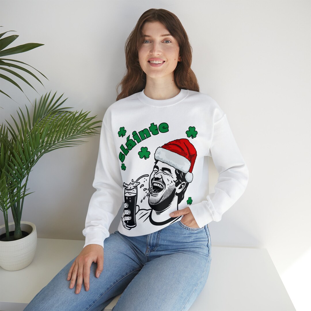 Funny Christmas Irish Sweatshirt Slainte Sweatshirt Irish - Etsy