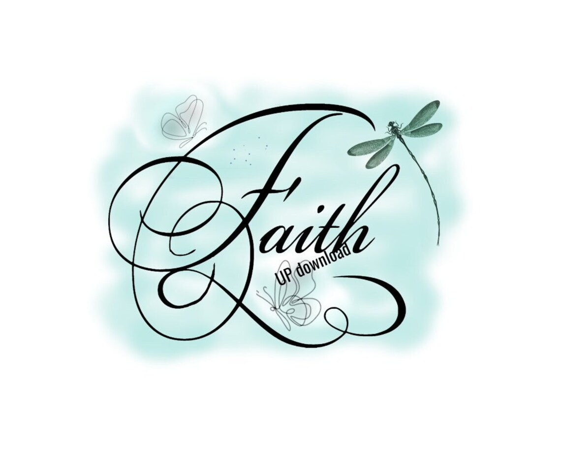 Faith Fancy Calligraphy With Teal Dragonfly Printable Download - Etsy